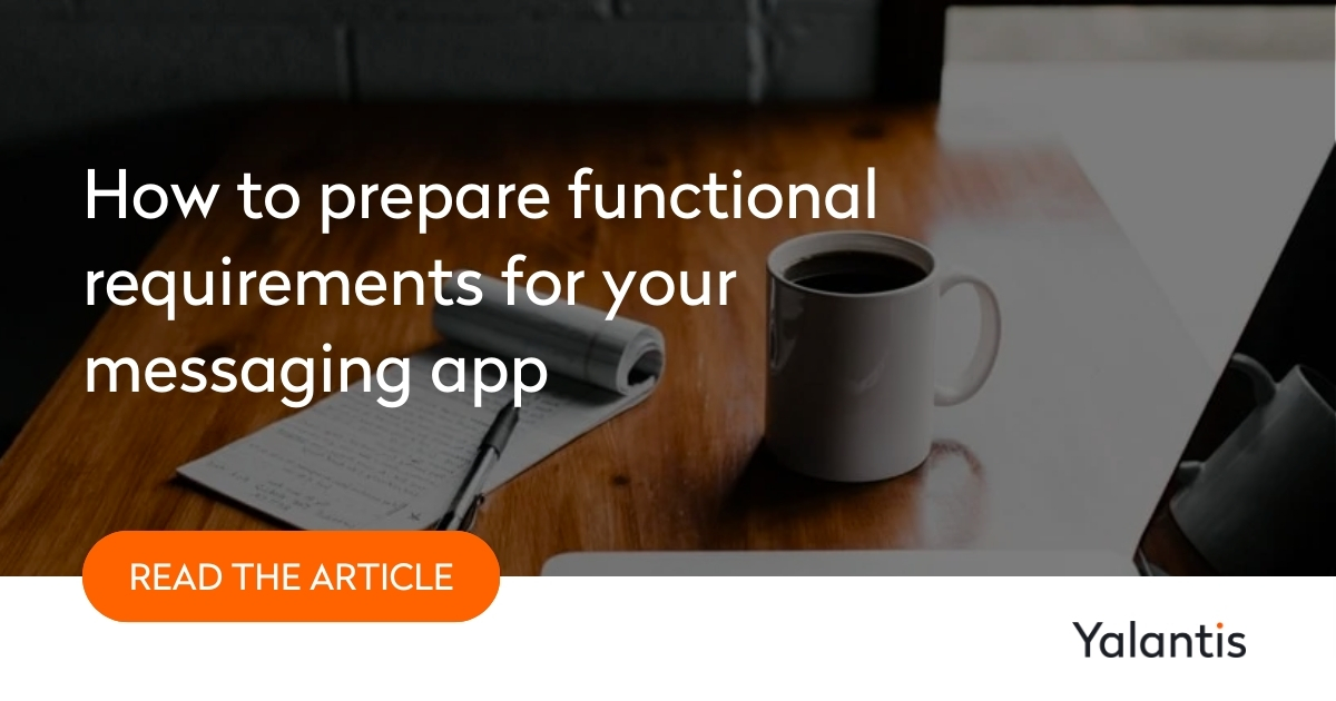 Preparing Functional Requirements for Your Messaging App