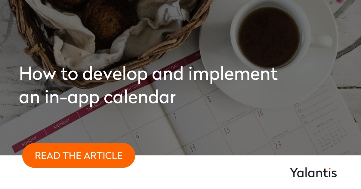 How to Make a Calendar and Implement It in Your Application