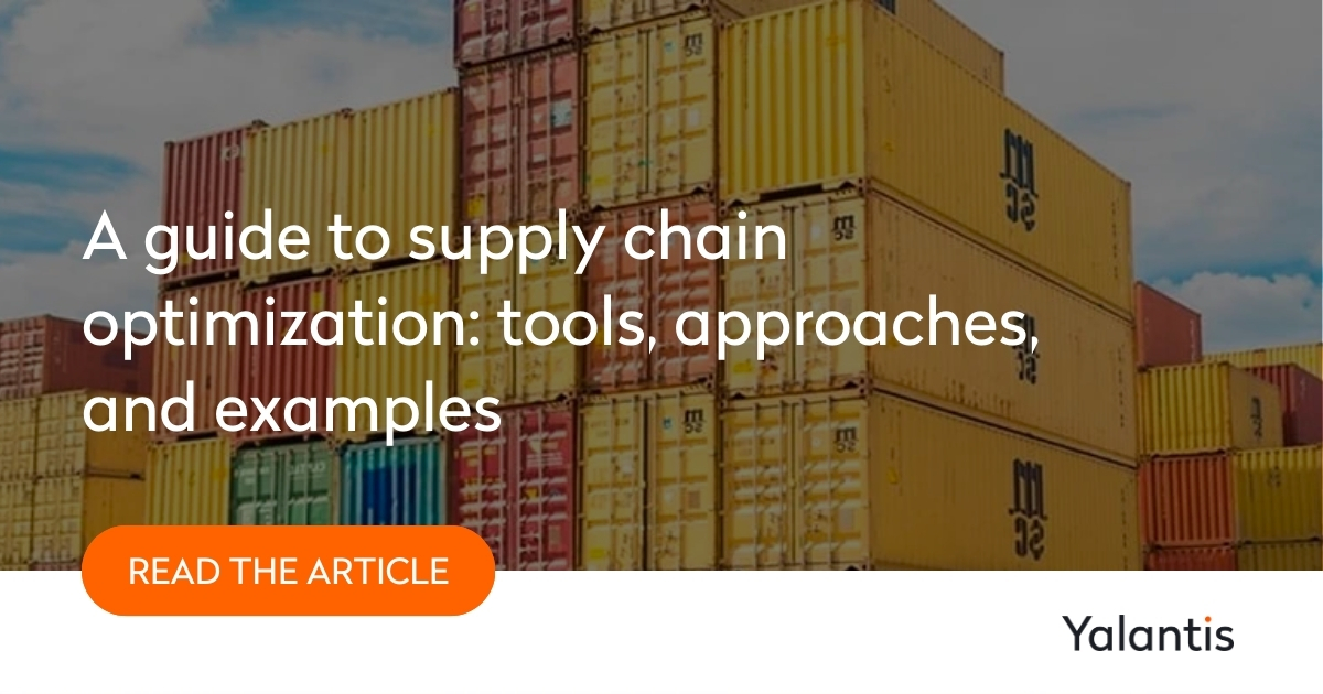Supply chain optimization: tools, approaches, and examples