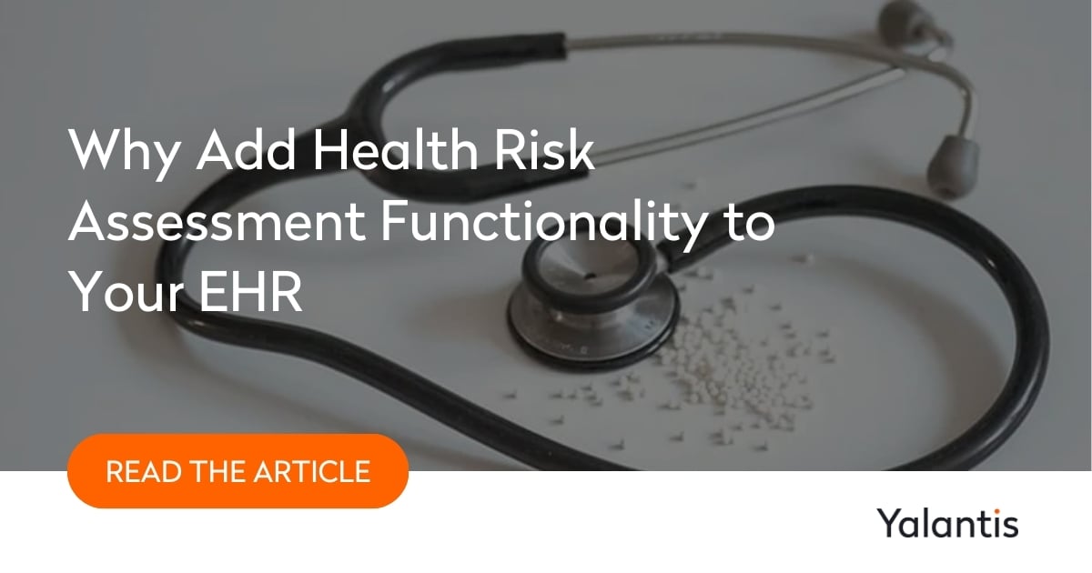 Why Add Health Risk Assessment Functionality to Your EHR
