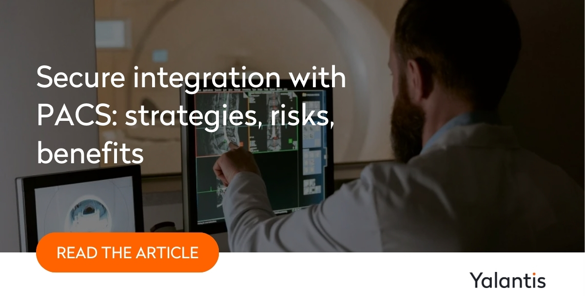 Secure integration with PACS: strategies, risks, benefits