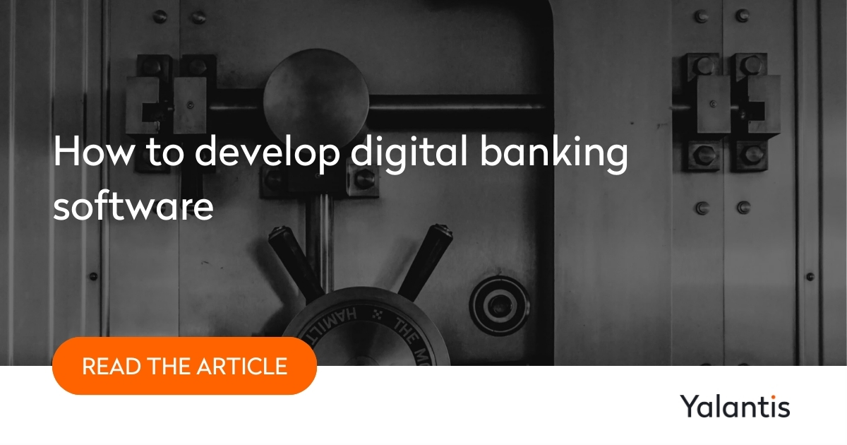 FinTech transformation: how to develop digital banking software?