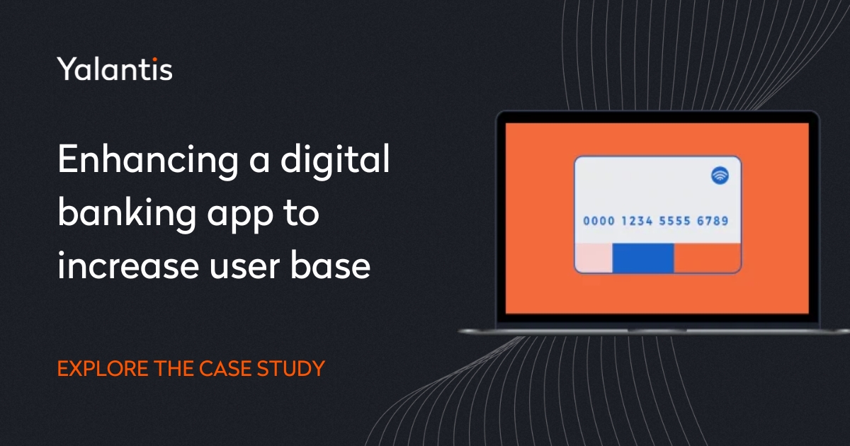 Enhancing a digital banking app to attract more users