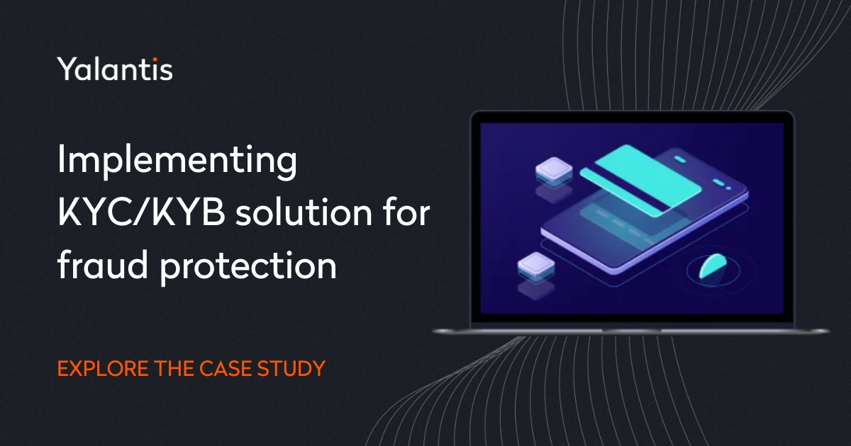 Improved fraud detection with KYC/KYB