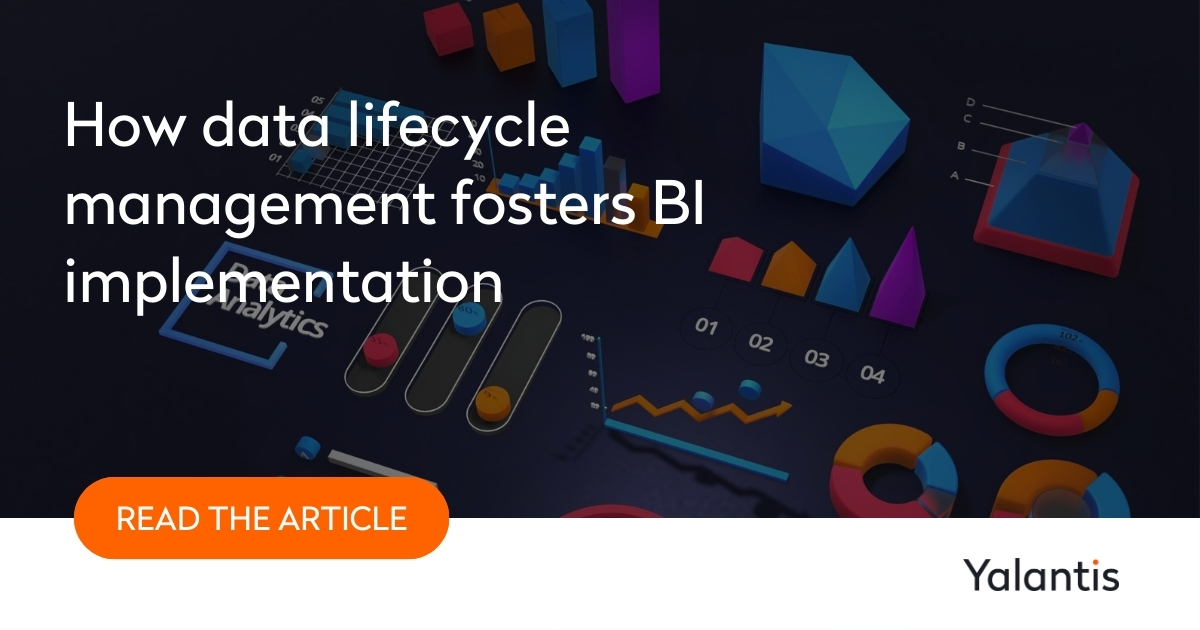 How to ensure successful data lifecycle management and BI