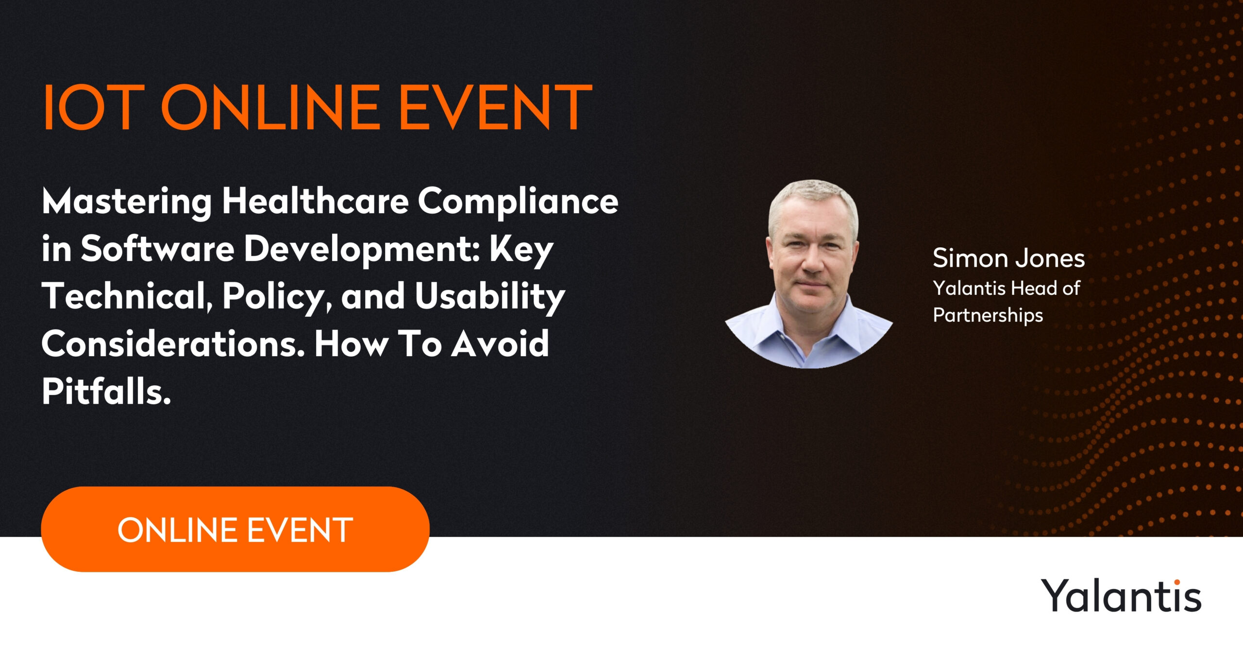 Yalantis IoT online event: Mastering healthcare compliance