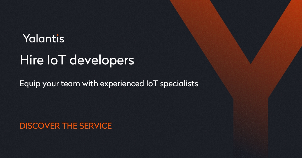 Hire IoT developers in 3 days | Yalantis
