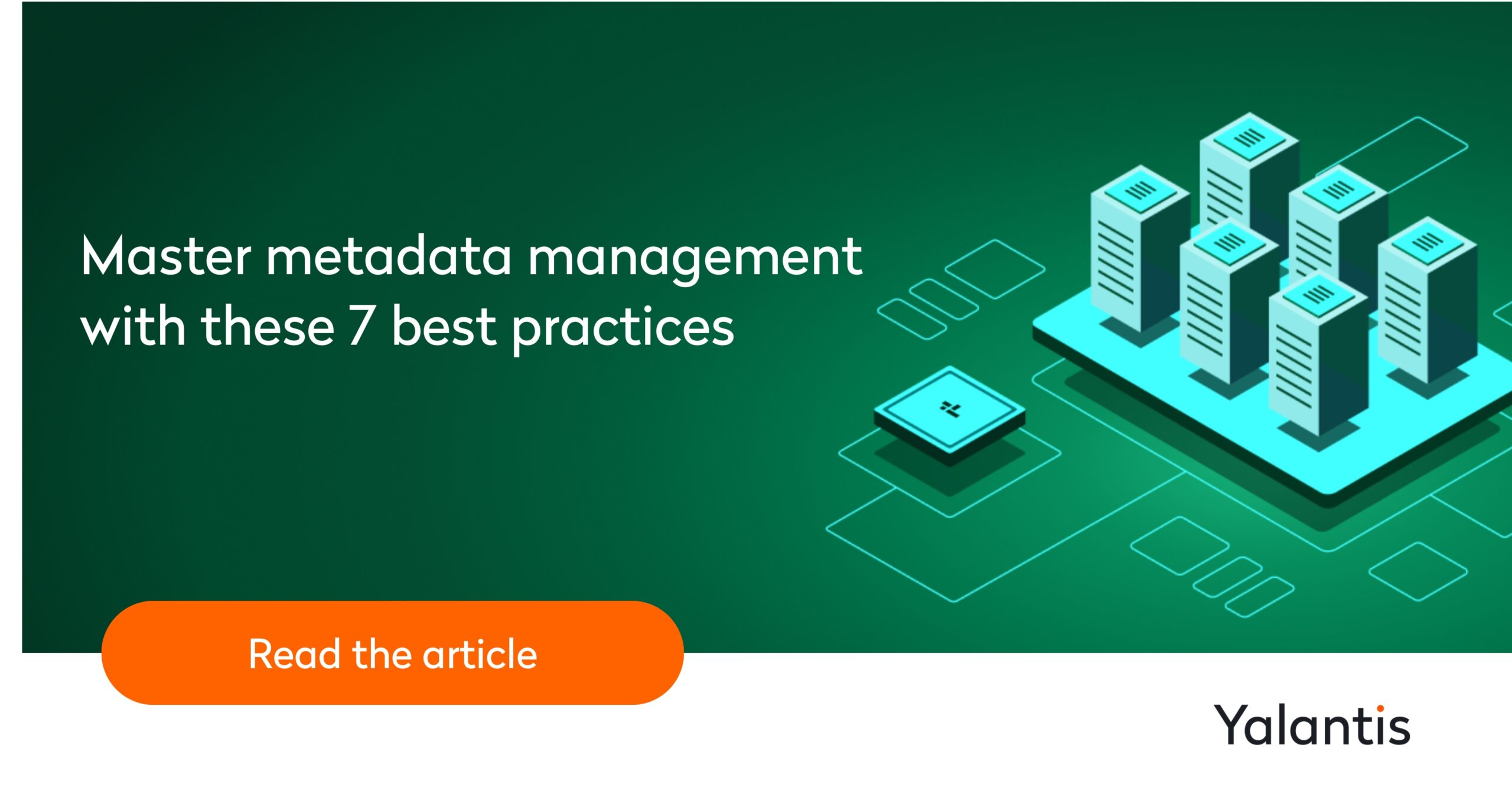 Master metadata management with these 7 best practices