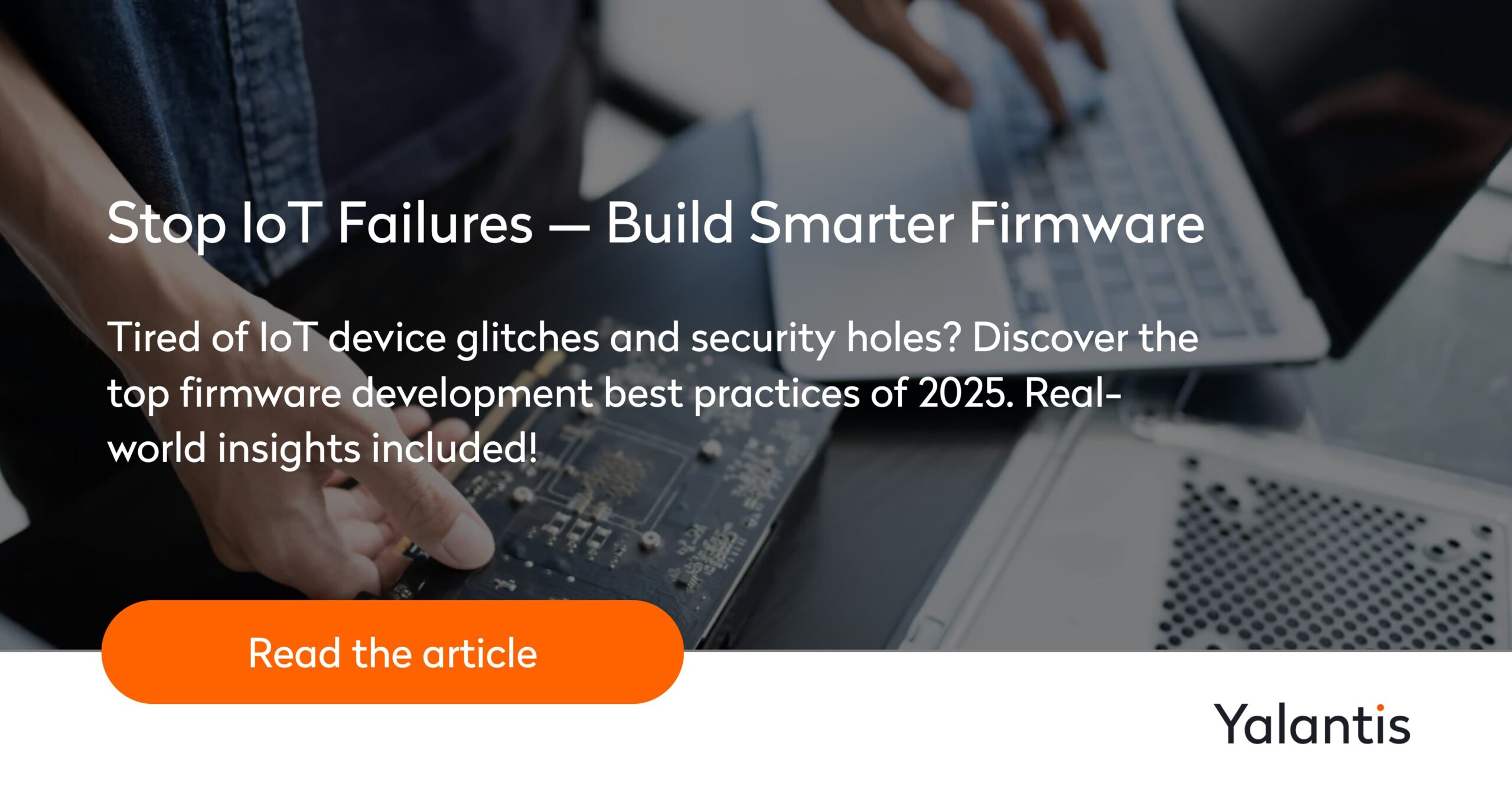 Firmware Development for Embedded IoT Devices in 2025 | Yalantis